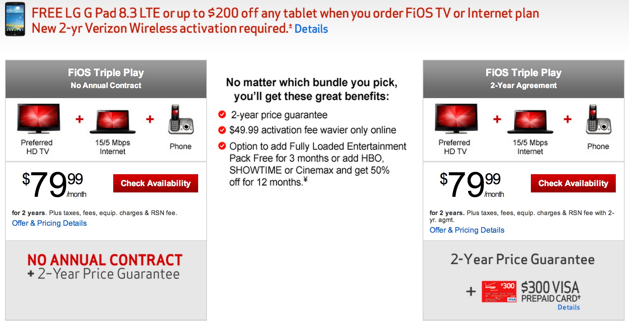 Verizon FIOS Triple Play + $300 Visa Gift Card + LG G Pad Tablet: $79.99/mo