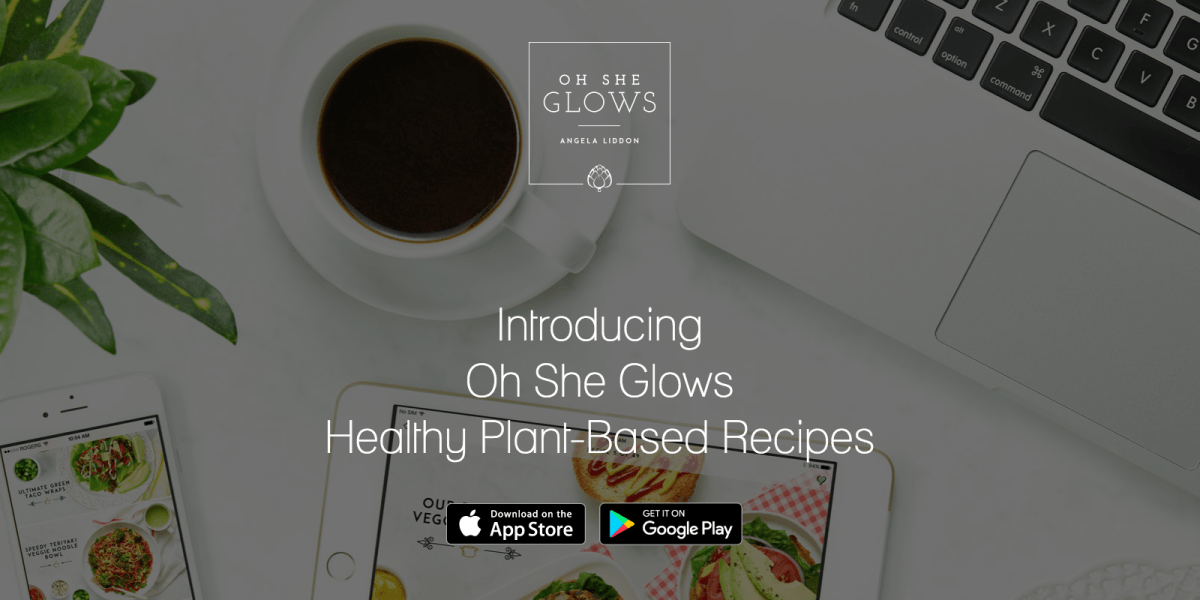 The popular Oh She Glows vegetarian recipe app drops to just $1 on iOS ...